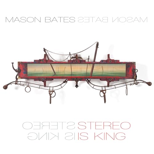 Amazon.com: Mason Bates: Stereo Is King : Mason Bates: Digital Music