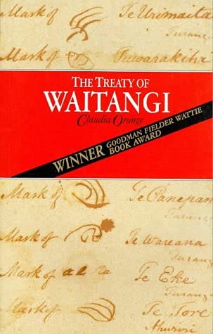 The Treaty of Waitangi: Orange, Claudia: 9780868616346: Amazon.com: Books