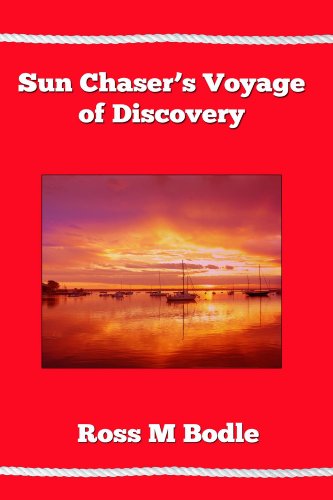 Amazon.com: Sunchaser's Voyage of Discovery eBook: Bodle, Ross: Kindle ...