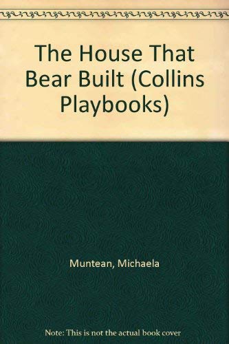 House That Bear Built (Collins Playbooks): Michaela Muntean, Nicole ...