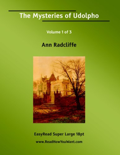 The Mysteries of Udolpho Volume 1 of 3 A Romance: Unknown Author ...