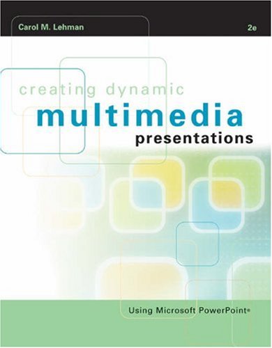 Creating Dynamic Multimedia Presentations: 9780324187670: Business ...