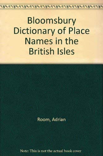 Dictionary of Place-Names in the British Isles: Room, Adrian ...