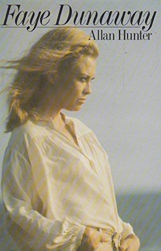 FAYE DUNAWAY: Hunter, Allan.: 9780491037501: Amazon.com: Books
