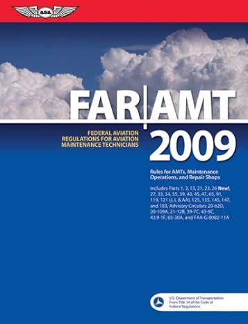 FAR/AMT 2009: Federal Aviation Regulations for Aviation Maintenance ...