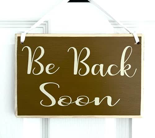 Amazon.com: 8x6 Be Back Soon Custom Wood Sign I'll We'll Be Right Back ...