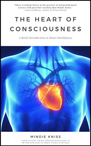 Amazon.com: The Heart of Consciousness: A Brief Introduction to Heart ...