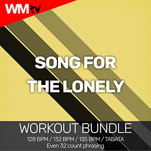 Song For The Lonely (Workout Bundle / Even 32 Count Phrasing) de ...