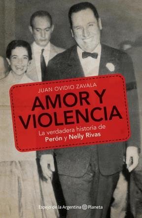 amor y violencia la verdadera historia de Perón y Nelly Rivas | Amazon ...