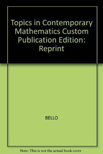 Topics in Contemporary Mathematics, Custom Publication: BELLO ...