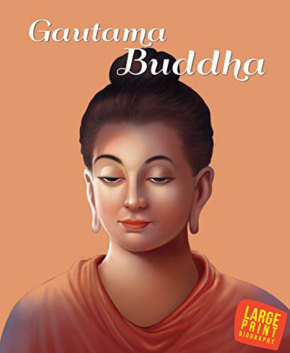 Amazon.com: Large Print: Gautama Buddha (Illustrated Biography) eBook ...
