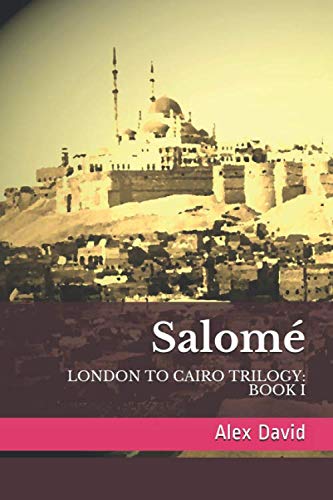 Salomé: London to Cairo Trilogy: Book I : Amazon.in: Books