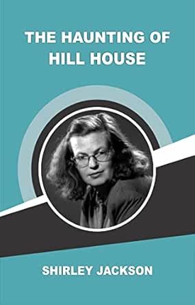 Amazon.com: THE HAUNTING OF HILL HOUSE eBook : SHIRLEY JACKSON: Books