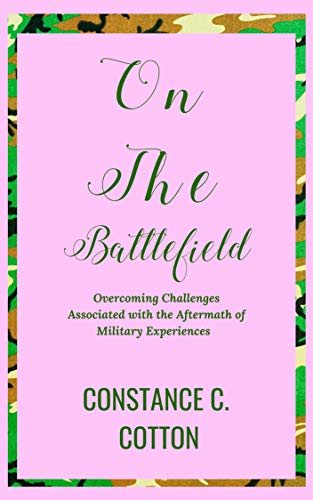 On The Battlefield: Overcoming Challenges Associated with the Aftermath ...
