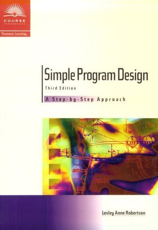 Simple Program Design: A Step by Step Approach: Amazon.co.uk: Robinson ...