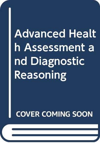 Advanced Health Assessment and Diagnostic Reasoning: Jacqueline Rhoads ...