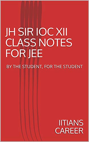 JH SIR IOC XII CLASS NOTES FOR JEE eBook : CAREER, IITIANS: Amazon.in ...