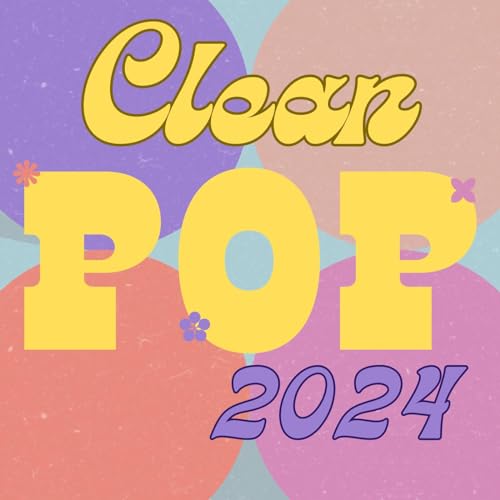 Amazon.com: Clean Pop 2024 : VARIOUS ARTISTS: Digital Music