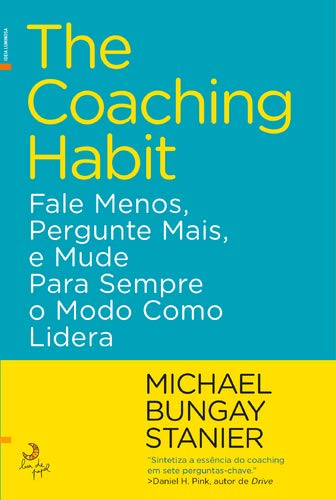 Amazon.com: The Coaching Habit (Portuguese Edition): 9789892345055 ...