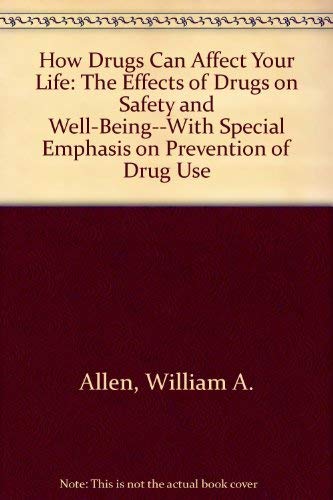 How Drugs Can Affect Your Life: The Effects of Drugs on Safety and Well ...