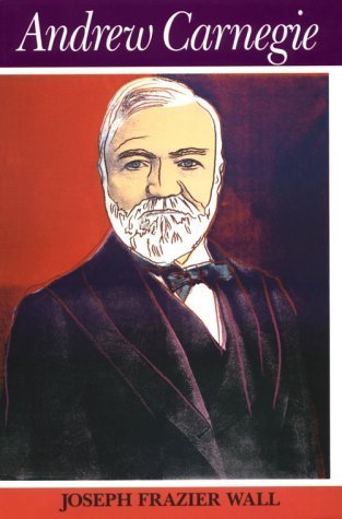 Andrew Carnegie: Wall, Joseph Frazier: 9780822959045: Amazon.com: Books