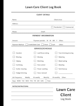 Lawn Care Client Log Book: Track and Record Client's Information for ...