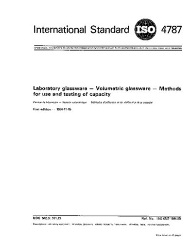 ISO 4787:1984, Laboratory glassware - Volumetric glassware - Methods ...