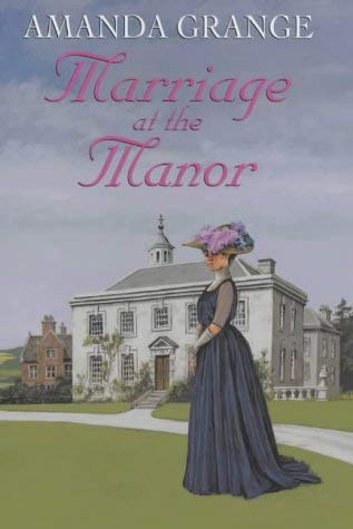 Marriage at the Manor: Amazon.co.uk: Grange, Amanda: 9780709071358: Books