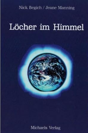Amazon.com: Löcher im Himmel: 9783895393808: Begich, Nick, Manning ...
