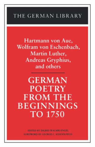 German Poetry from the Beginnings to 1750: Hartmann von Aue, Wolfram ...