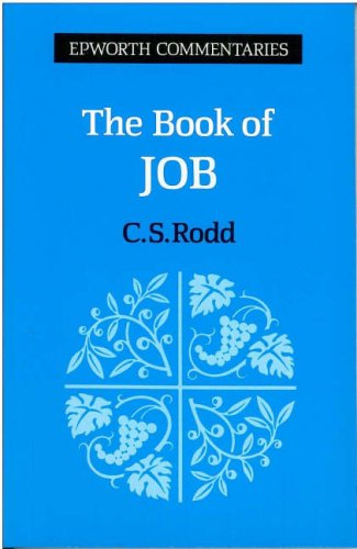 The Book of Job (Epworth Commentary): Rodd, C S: 9780716204688: Amazon ...