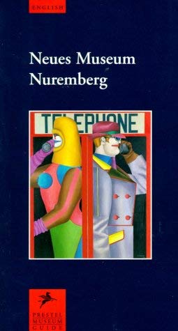 Neues Museum: State Museum for Art and Design in Nuremberg (Prestel ...