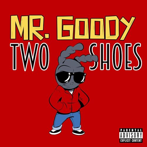 Mr. Goody Two Shoes [Explicit] by Ant Allik on Amazon Music - Amazon.co.uk
