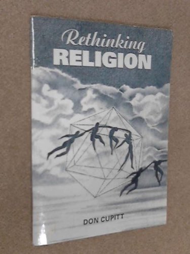 Rethinking religion: Don Cupitt: 9780959801101: Amazon.com: Books
