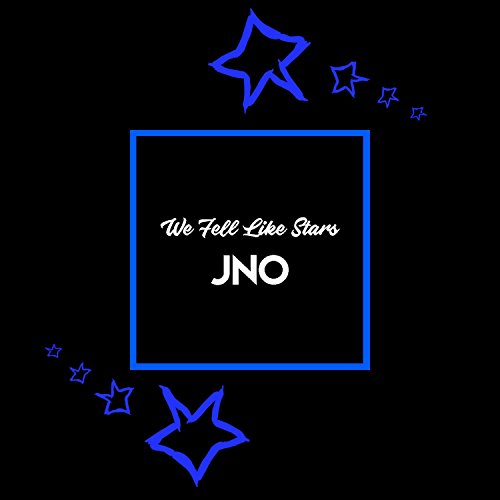 Play We Fell Like Stars by Jno on Amazon Music Unlimited