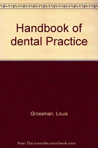 Amazon.com: Handbook of dental Practice: Grossman, Louis: Books