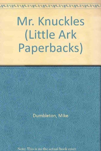Mr Knuckles (Little Ark Book): Dumbleton, Mike, Hobbs, Leigh ...