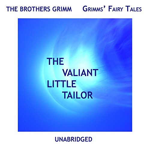 Play Grimms' Fairy Tales, The Valiant Little Tailor, Unabridged Story ...