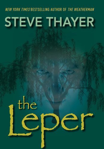 The Leper by Steve Thayer (2008-06-01): Steve Thayer: Amazon.com: Books