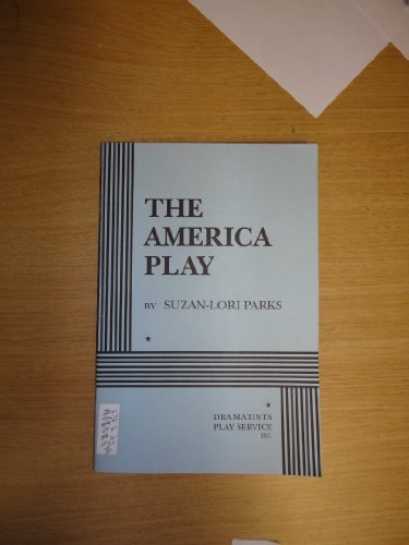 The America Play by Suzan-Lori Parks (1995-03-30): Suzan-Lori Parks ...