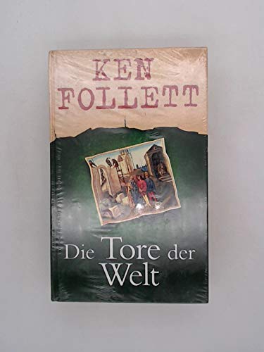 Amazon.com: Die Tore der Welt : Roman. Ken Follett. Übers. aus dem Engl ...