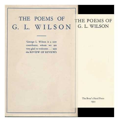 The Poems of G. L. Wilson: George Louis Rosa Wilson: Amazon.com: Books