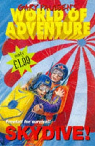 Skydive! (Gary Paulsen's World of Adventure): paulsen-gary ...