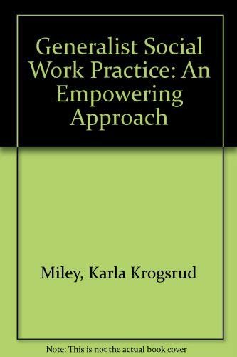 Generalist Social Work Practice: An Empowering Approach: Karla Krogsrud ...