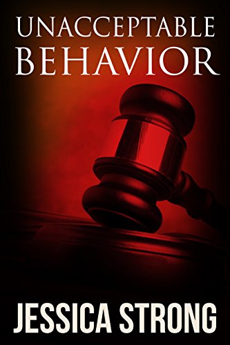 Unacceptable Behavior eBook : Strong, Jessica, Lieske, Victorine, Simon ...