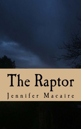 The Raptor: Jennifer Macaire: 9781482046229: Amazon.com: Books