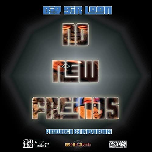 Play No New Friends (feat. Young Loon) - Single by Big Sir Loon on ...