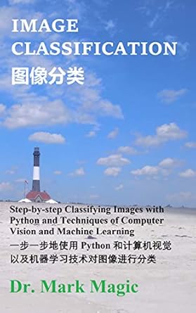 Amazon.com: Image Classification (图像分类): Step-by-step Classifying ...