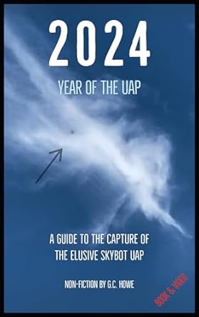 2024 Year of the UAP: A Guide to the Capture of The Elusive Skybot UAP ...
