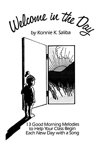 Welcome in the Day: 13 Good Morning Melodies to Help Your Class Begin ...